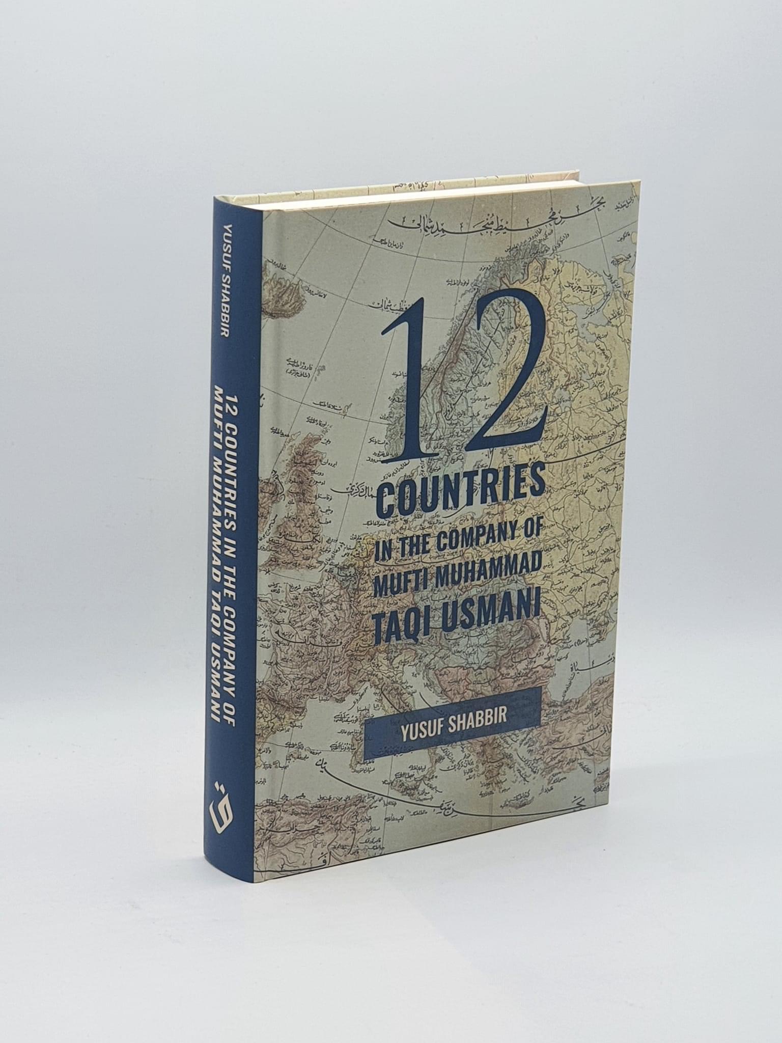 New Book: 12 Countries in the Company of Mufti Muhammad Taqi Usmani ...